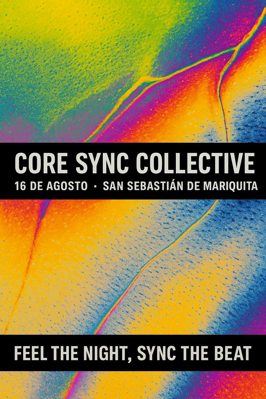 Core Sync Collective - Evento Techno en Mariquita
